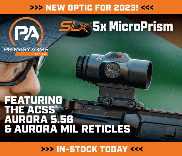 NEW! SLx 5x MicroPrism w/ ACSS Reticle Now Available! - Primary Arms