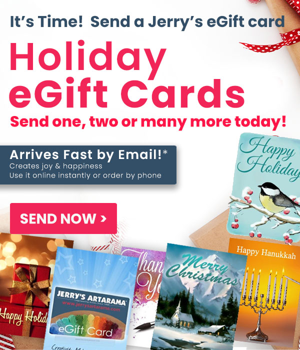 It's Time! Jerry's eGift Cards 🎁 Send One Now! - Jerry's Artarama